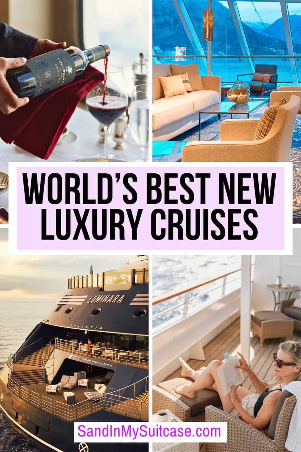 10 New Luxury Cruise Ships Worth Trading Your Birkin Bag For!